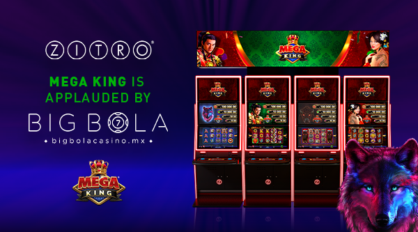 Big Bola adds Zitro's Mega King - Casino International